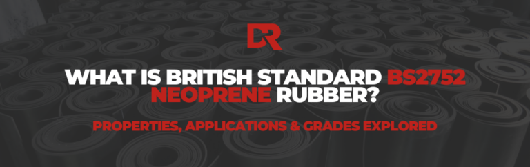 What Is British Standard BS2752 Neoprene Rubber? Properties, Grades & Applications – Delta ...